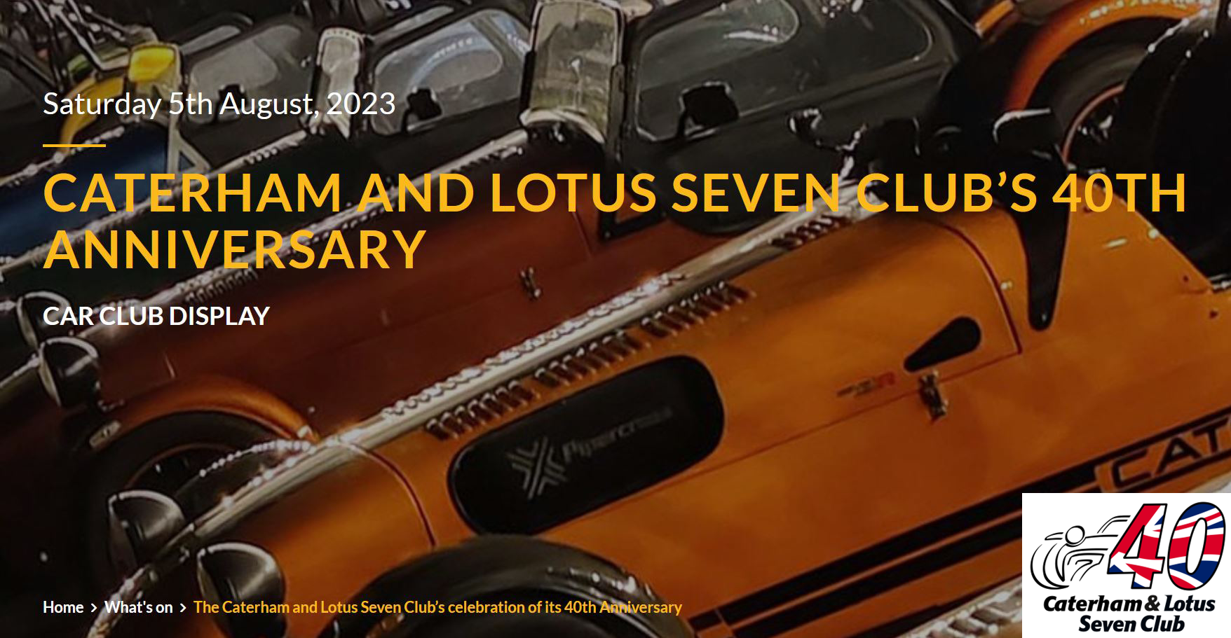 Der Caterham und Lotus Seven Club feiert sein 40-jähriges Bestehen ...